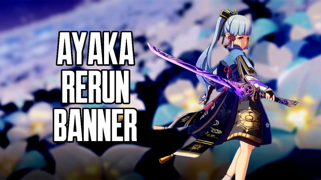 Genshin Impact Twitter Reveals Ayaka Rerun Banner Characters and Mistsplitter Weapon Banner ...