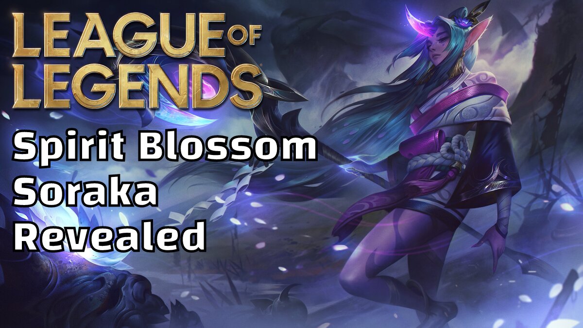 Spirit Blossom Soraka Skin Splash Art Release Date And Price GameRiv