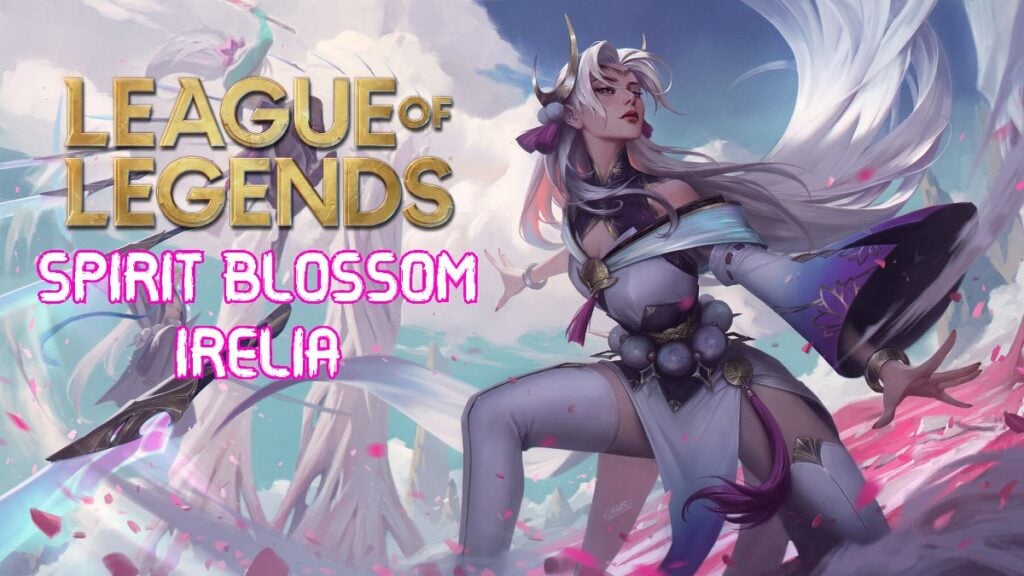 Fan-Made Spirit Blossom Irelia Splash is Just Perfect - GameRiv