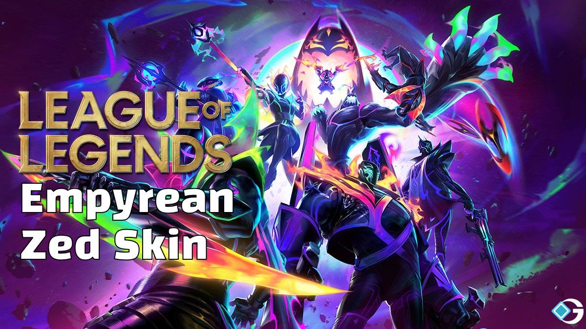 Empyrean Zed Skin Splash Art Release Date And Price GameRiv