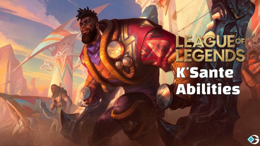League of Legends New Champion K’Sante Abilities, Release Date, and ...