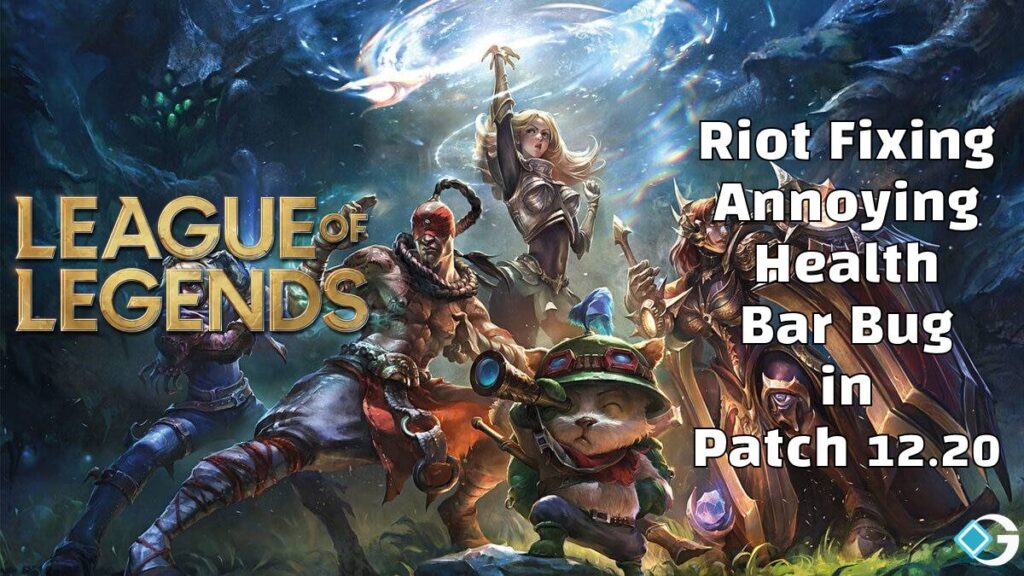 Riot is Fixing Annoying Health Bar Bug in Patch 12.20 - GameRiv
