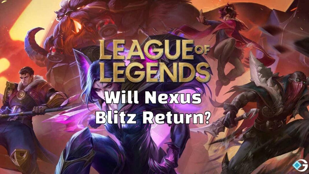 Will Nexus Blitz Return in League of Legends? - GameRiv