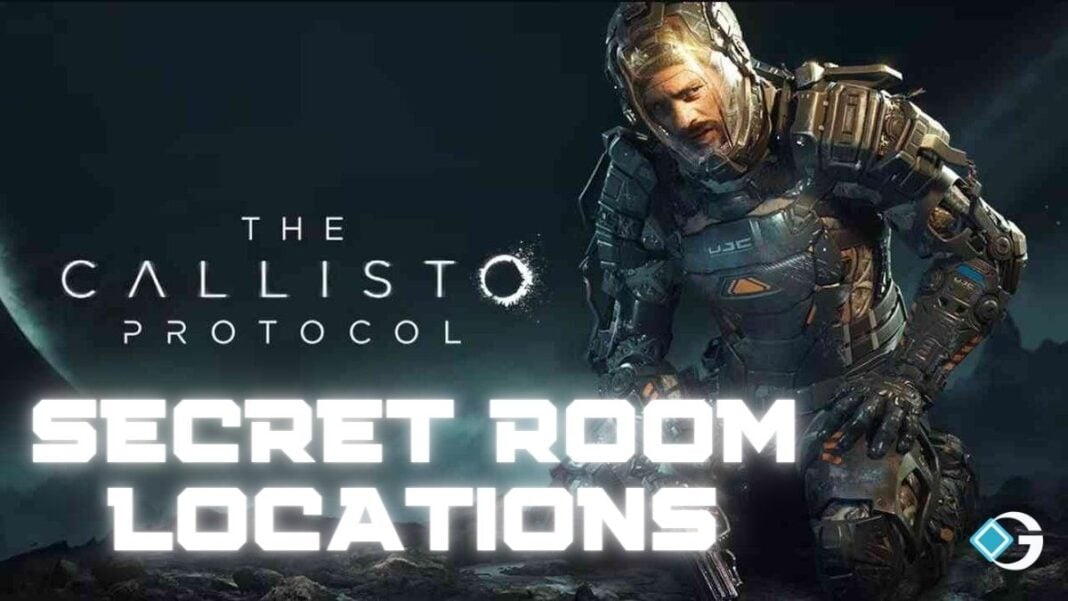 Callisto Protocol: Secret Room Locations - GameRiv
