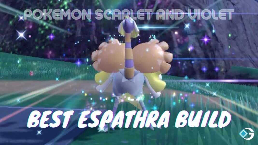 Pokemon Scarlet and Violet: Best Espathra Build - GameRiv
