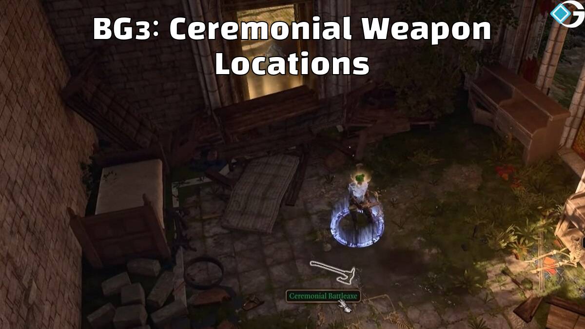 All Ceremonial Weapon Locations In Baldur s Gate 3 BG3 GameRiv All Ceremonial Weapon Locations In Baldur s Gate 3 BG3 GameRiv